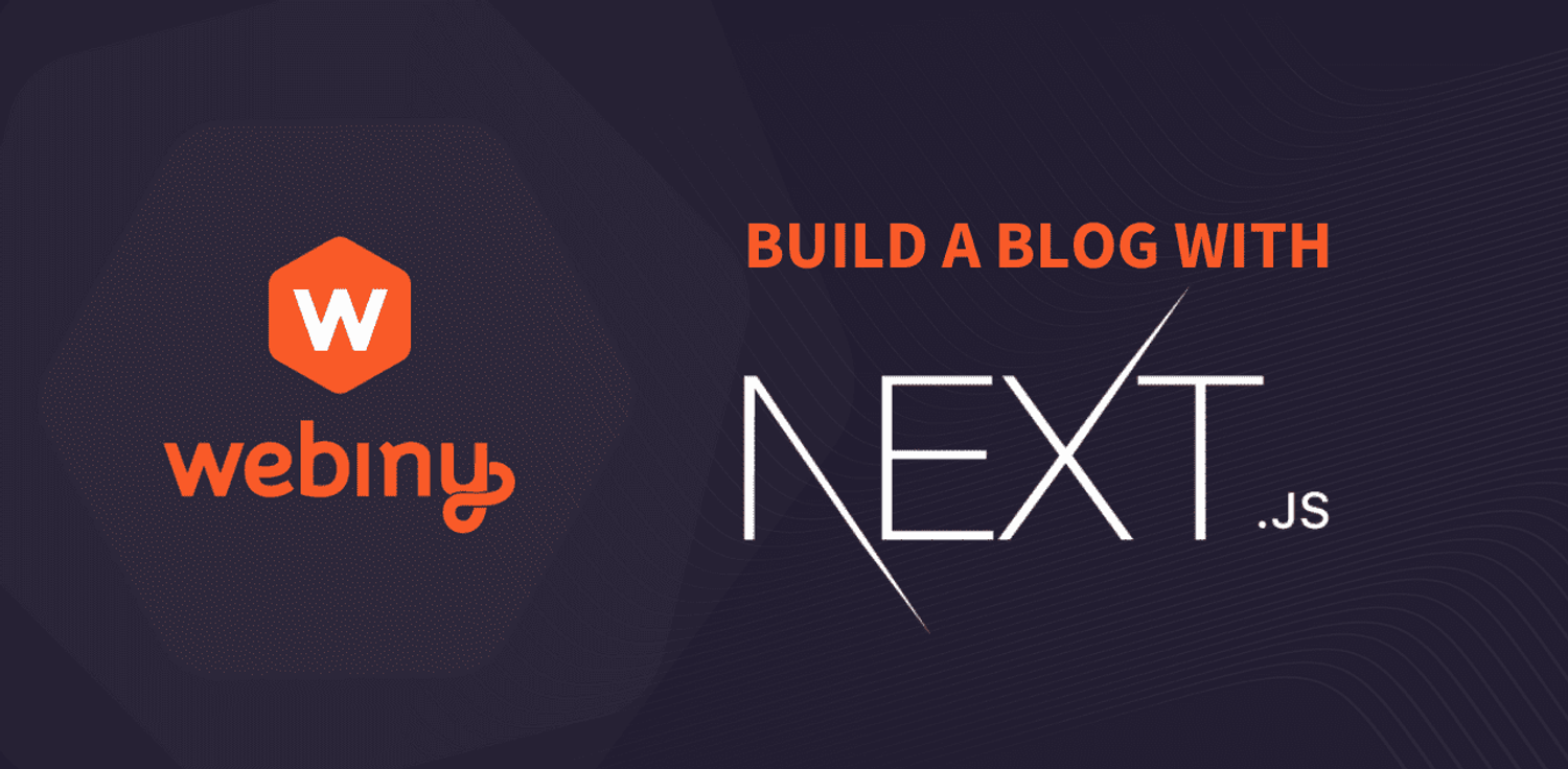 Next.js CMS | Webiny